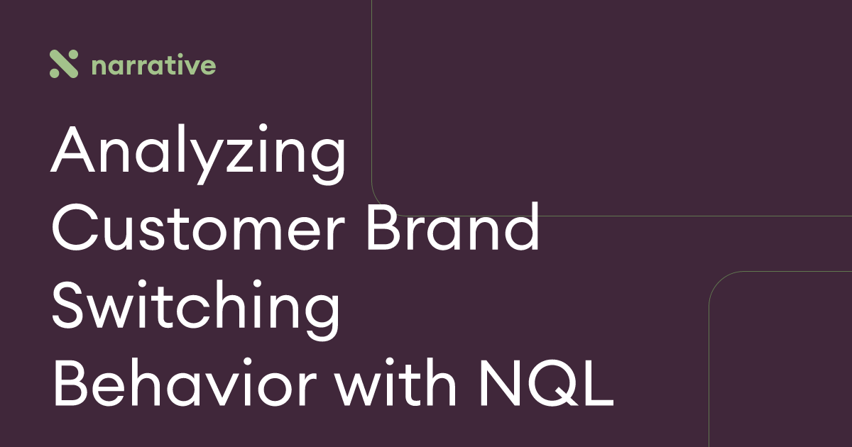 Analyzing Customer Brand Switching Behavior with NQL
