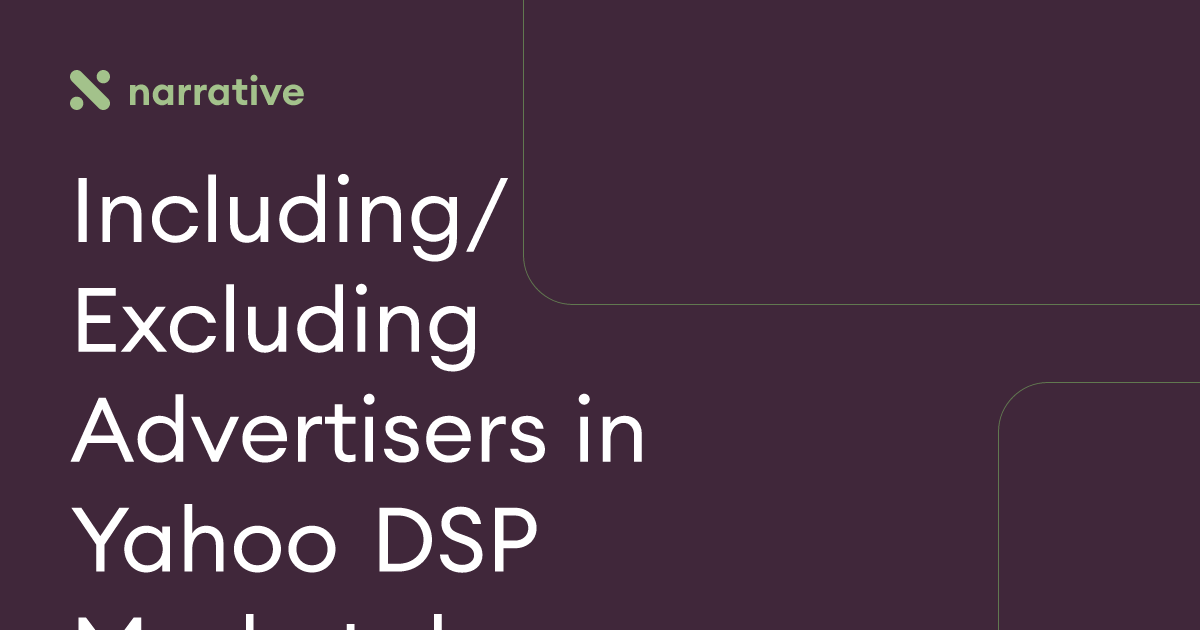 Including/Excluding Advertisers in Yahoo DSP Marketplace
