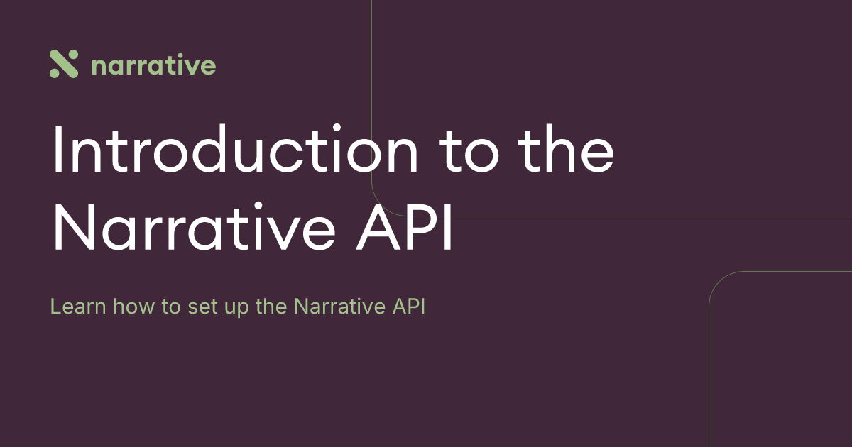 Introduction to the Narrative API