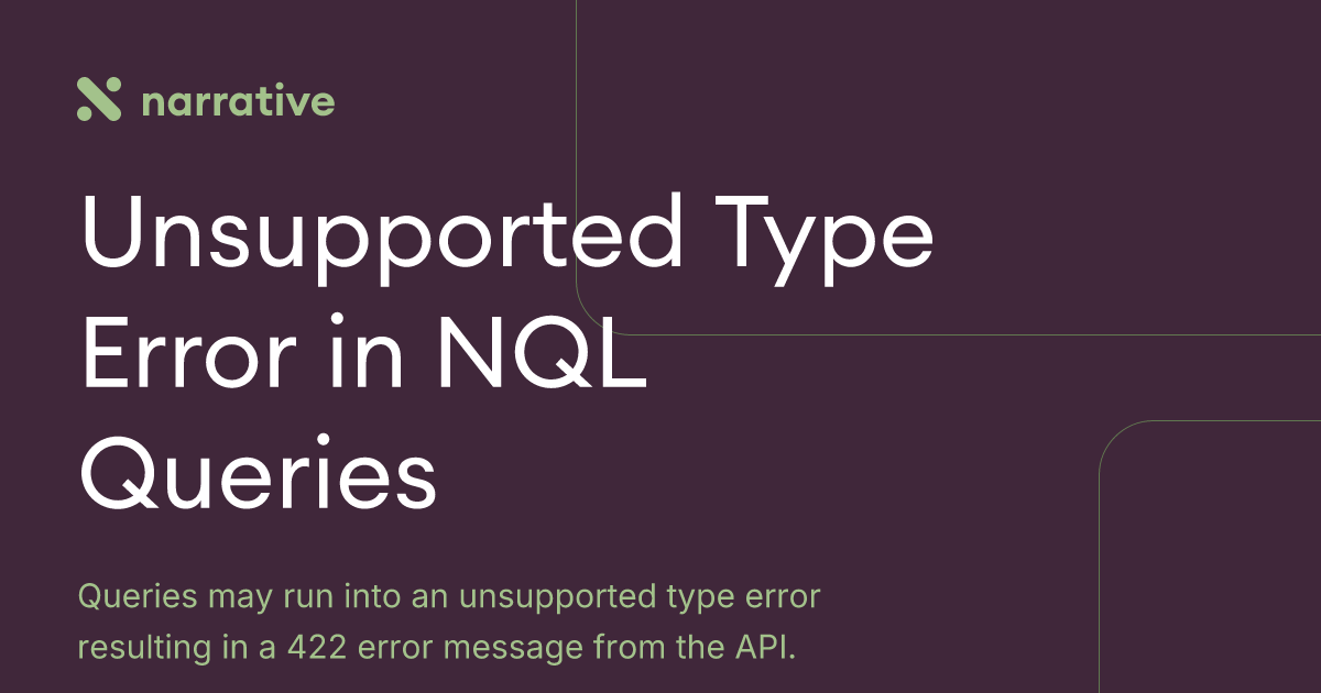 Unsupported Type Error in NQL Queries